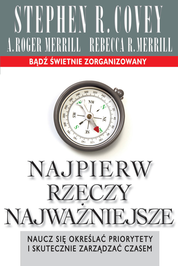Najpierw rzeczy najważniejsze, Stephen R. Covey | | Biznes Poradniki ...